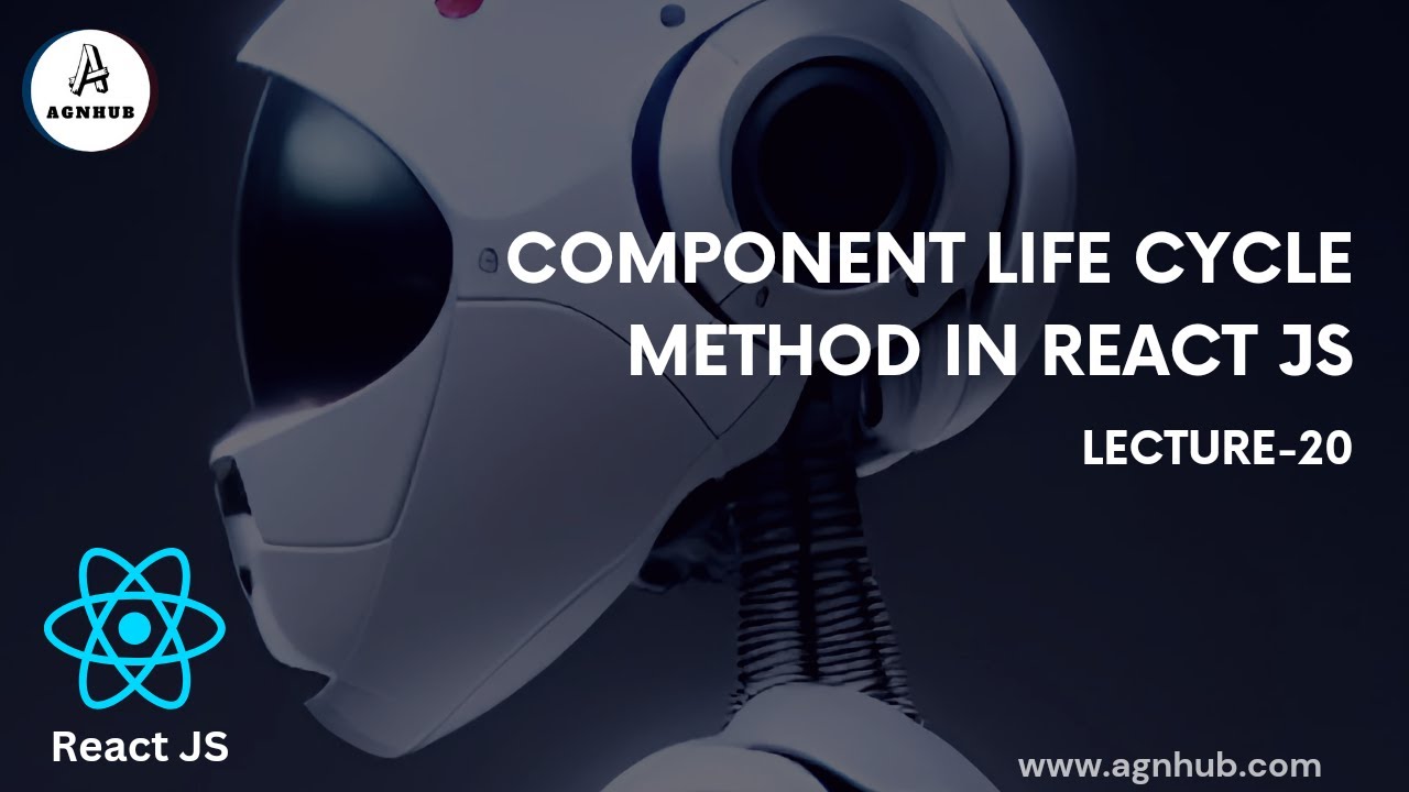 Mastering Component Life Cycle Methods In React Js A Beginners Guide Lecture 20 Youtube 0677