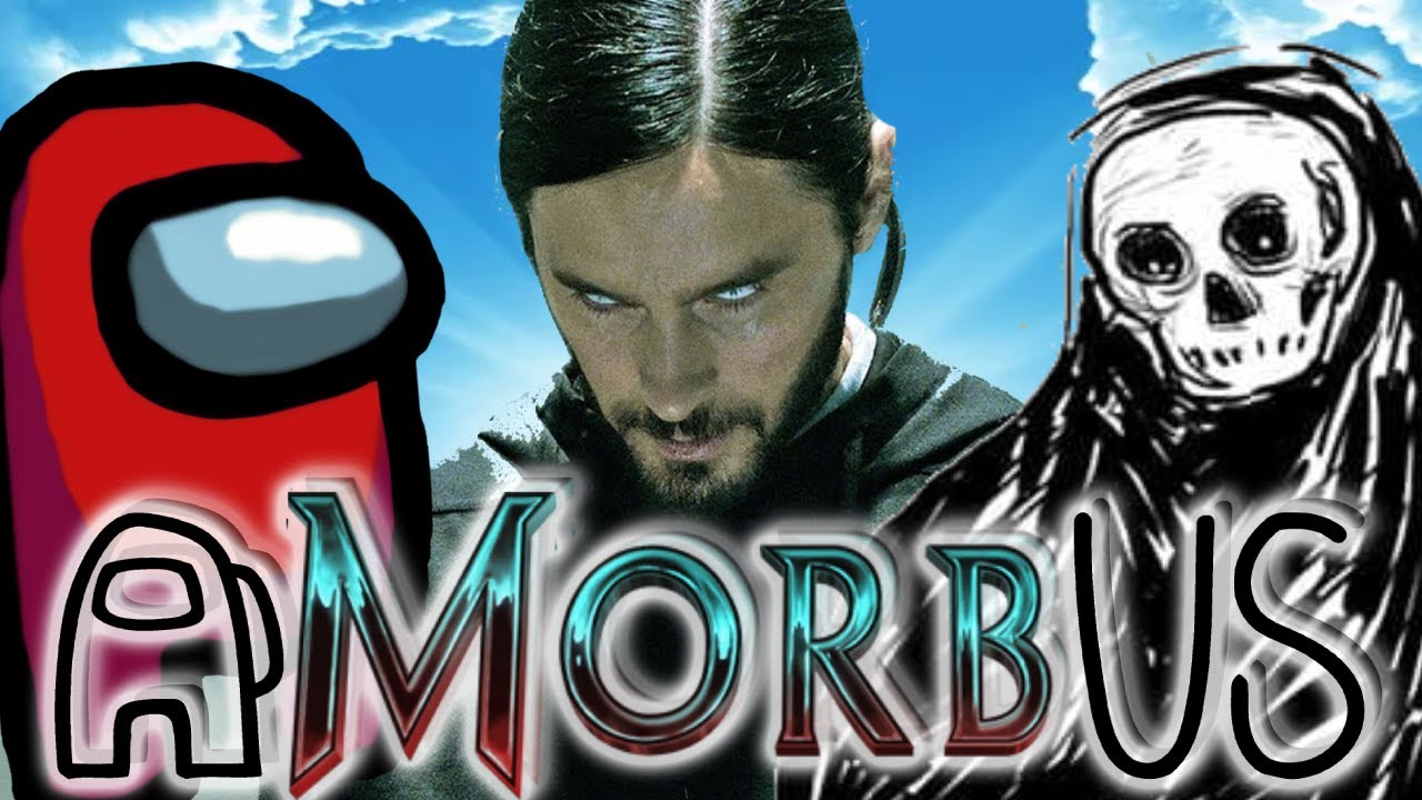 IL TRISTE ADDIO DI MORBIUS E AMONG US - AMORBUS - YouTube