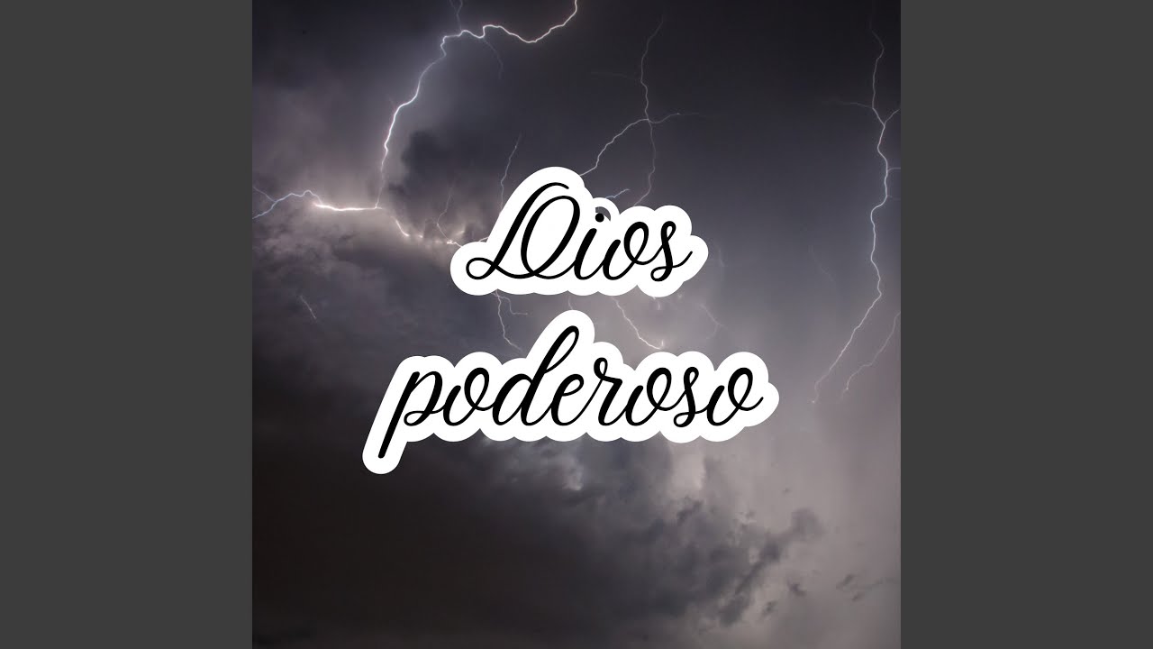 Dios poderoso - YouTube