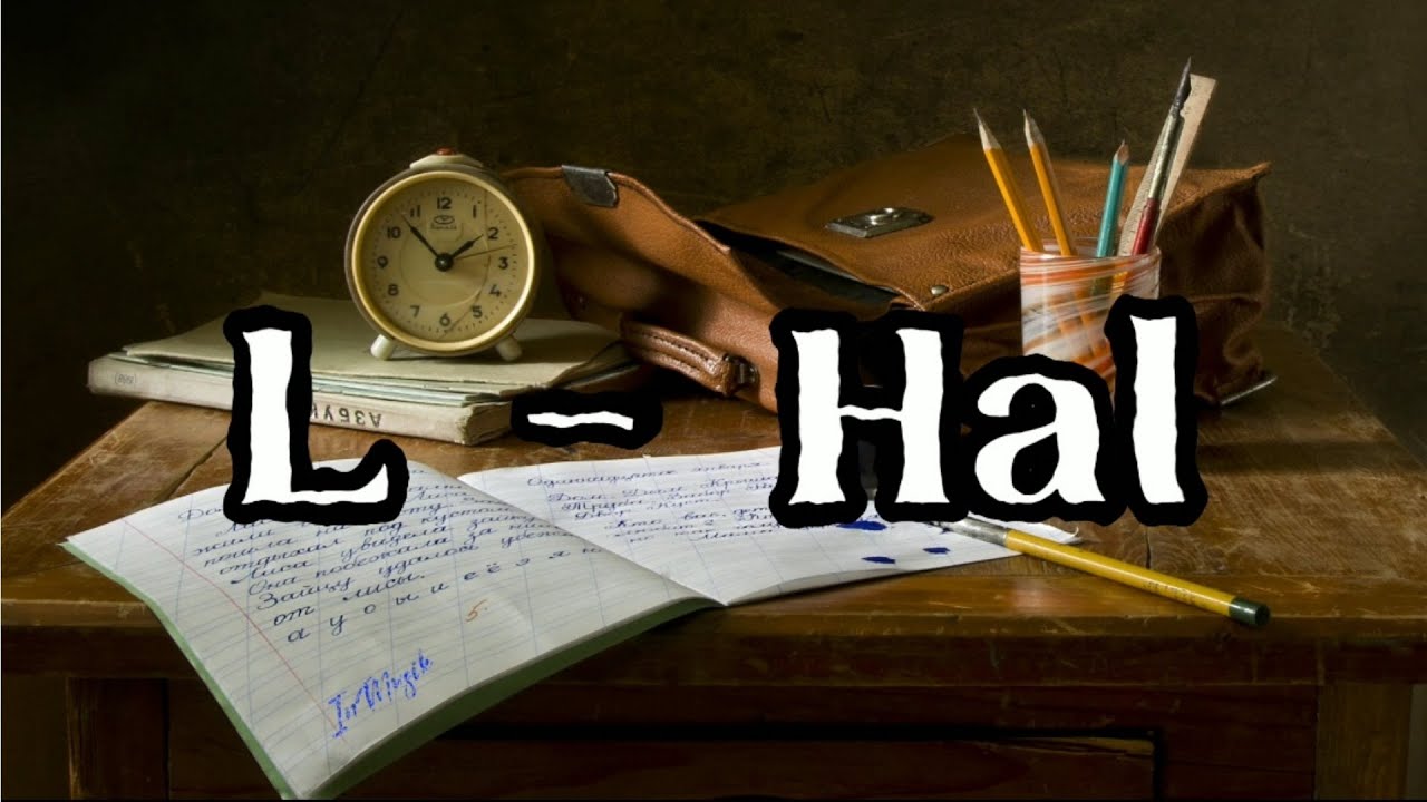 L - Hal || lirik lagu - YouTube