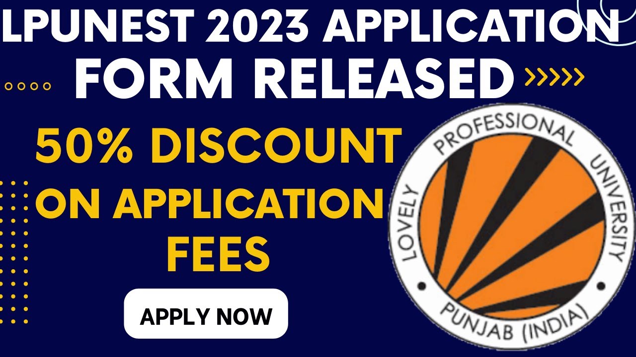LPUNEST 2023 - How to Apply For LPUNEST EXAM 2023 | LPU Admission ...