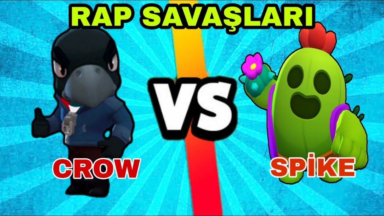 BRAWL STARS RAP SAVAŞLARI - SPİKE VS CROW - YouTube