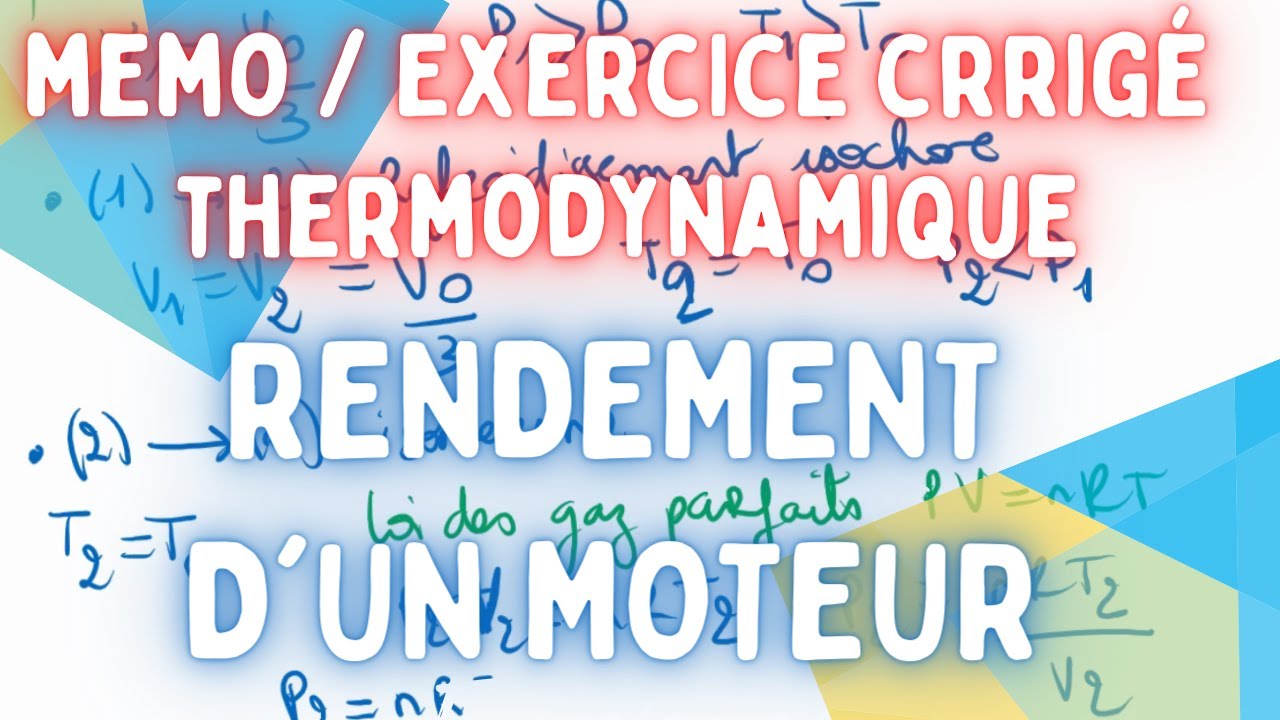 MEMO cours/ Exercice corrigé calcul du rendement d'un moteur thermique ...
