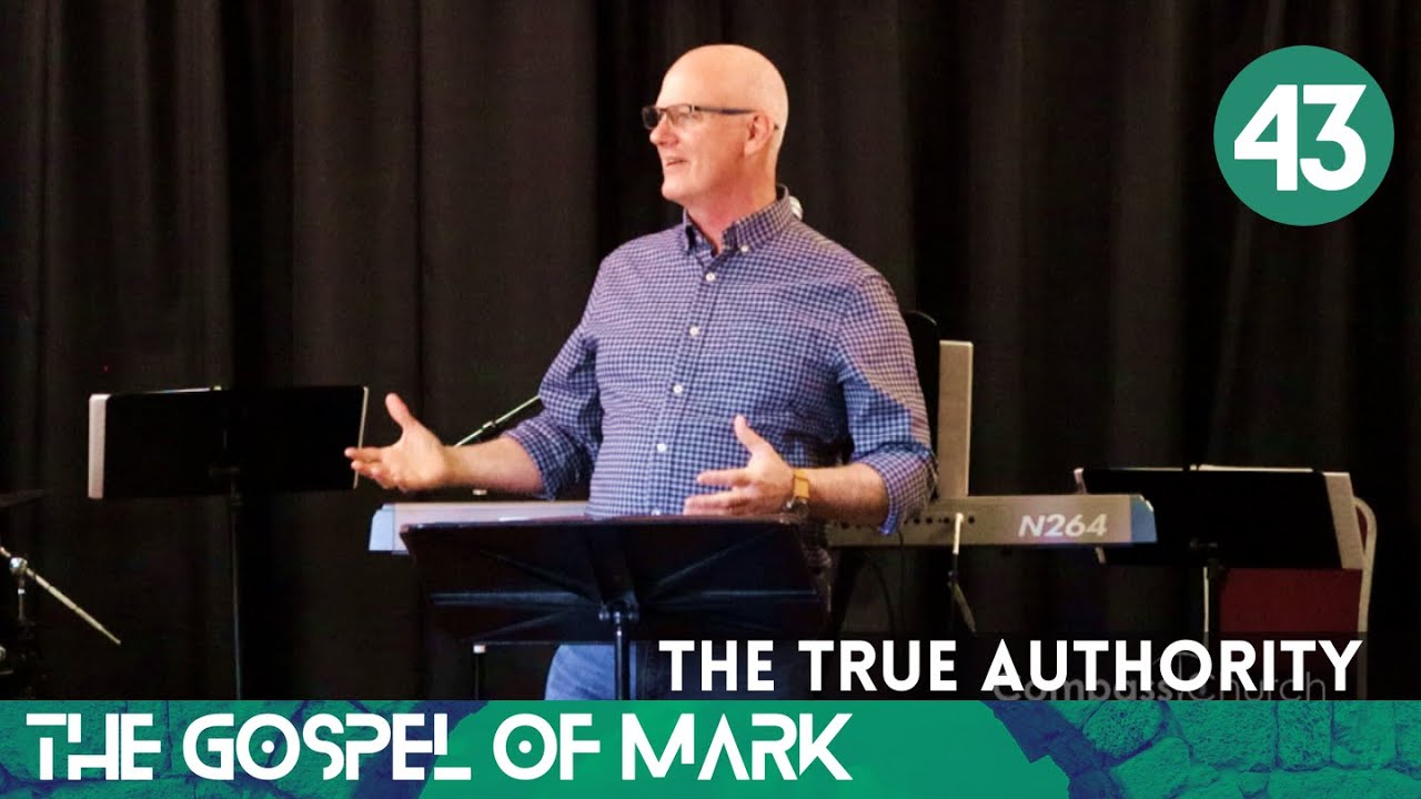GOSPEL OF MARK | THE TRUE AUTHORITY | Mark 11:27-33 | Johnny Leckie ...