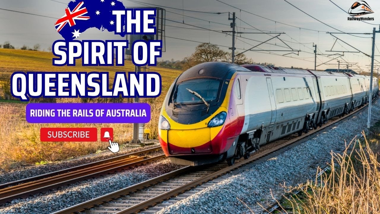 "The Spirit of Queensland: Riding the Rails Down Under" #railwaywonders ...