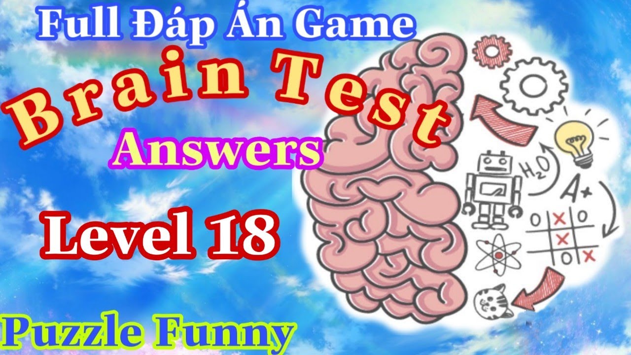 《Brain Test Tricky Puzzles Level 18》Full Answers Walkthrough Level 18 ...