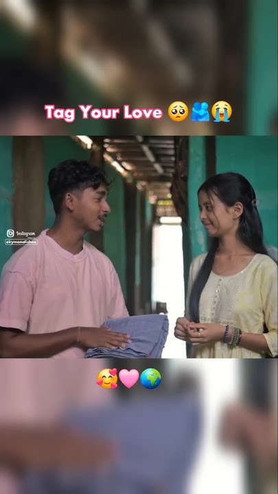 Tag Your Love 😘🩷🫂, Assamese New Instagram Viral Reels, Assamese Love Story 2024,#shorts #status ...