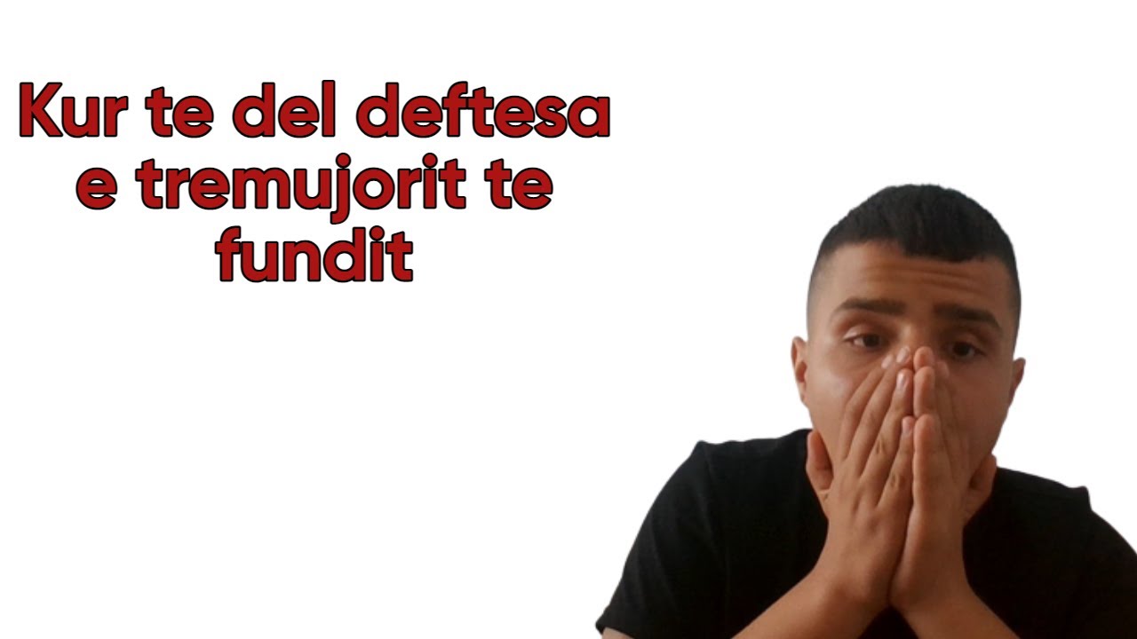 KUR TE DEL DEFTESA E TREMUJORIT TE FUNDIT - YouTube