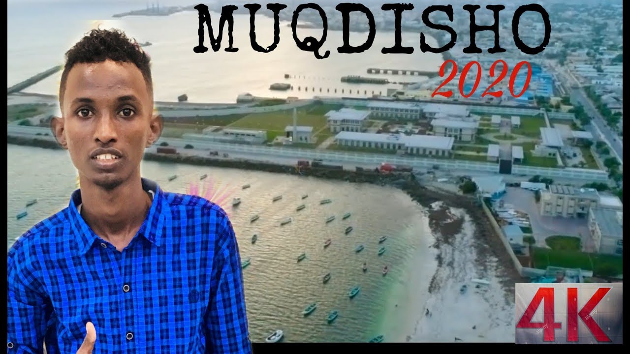 MUQDISHO SOMAALIA 2020 - YouTube