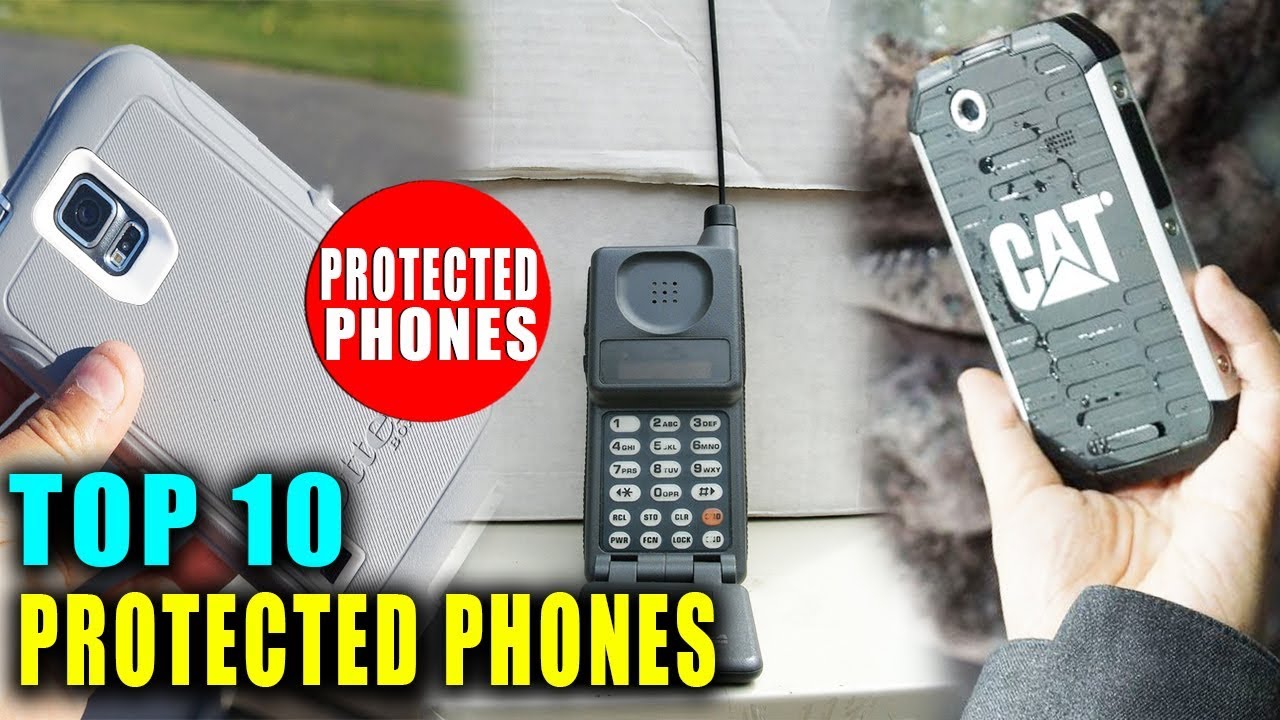 Top 10 The Protected Cell Phone In The World Very Old Mobile Phones ...