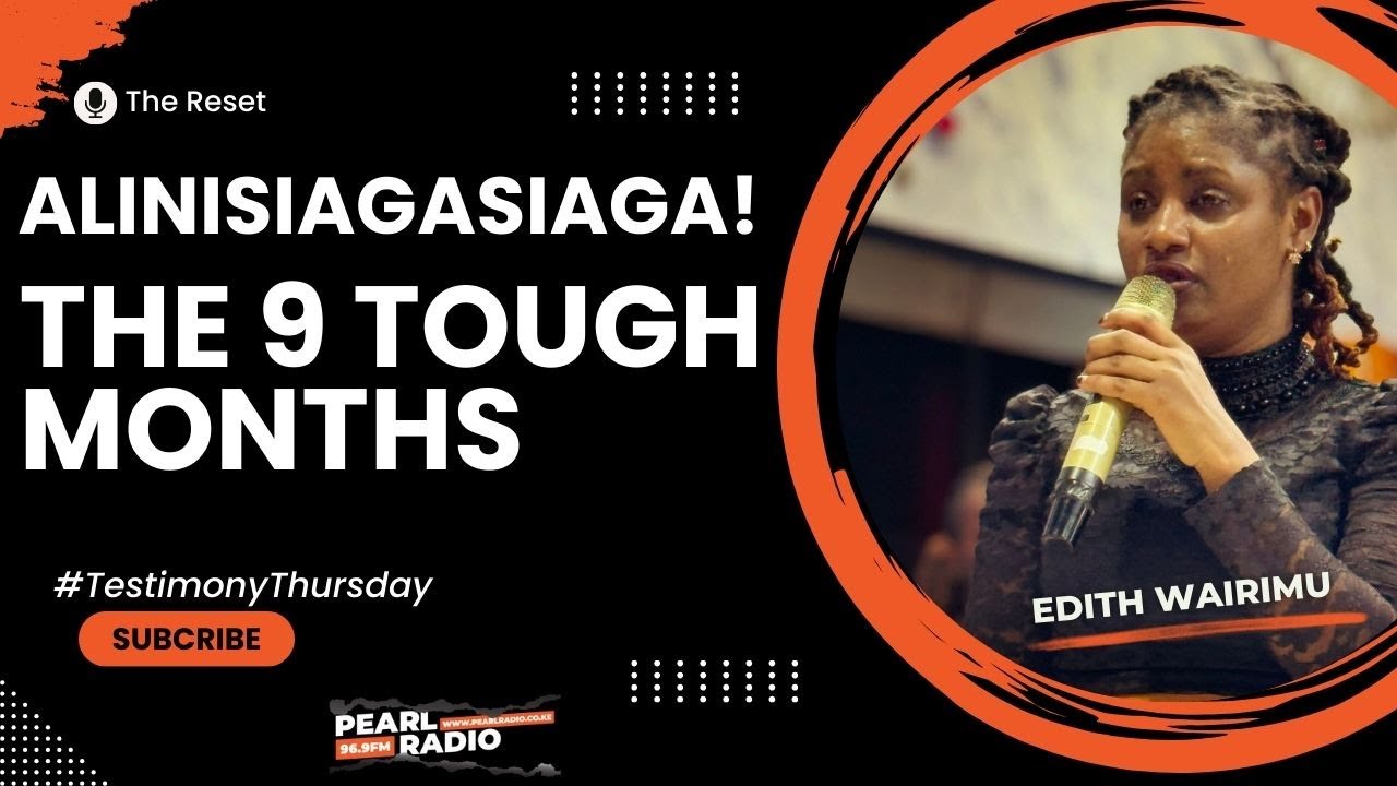 YOU WILL CRY! ~ EDITH WAIRIMU GIVES HER TOUCHING TESTIMONY ON 'THE ...