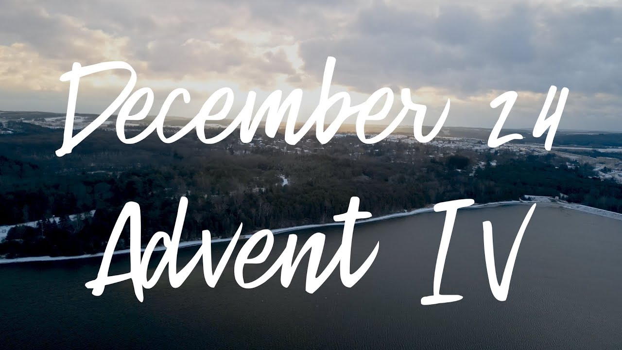 December 24, 2023 - Advent IV - YouTube