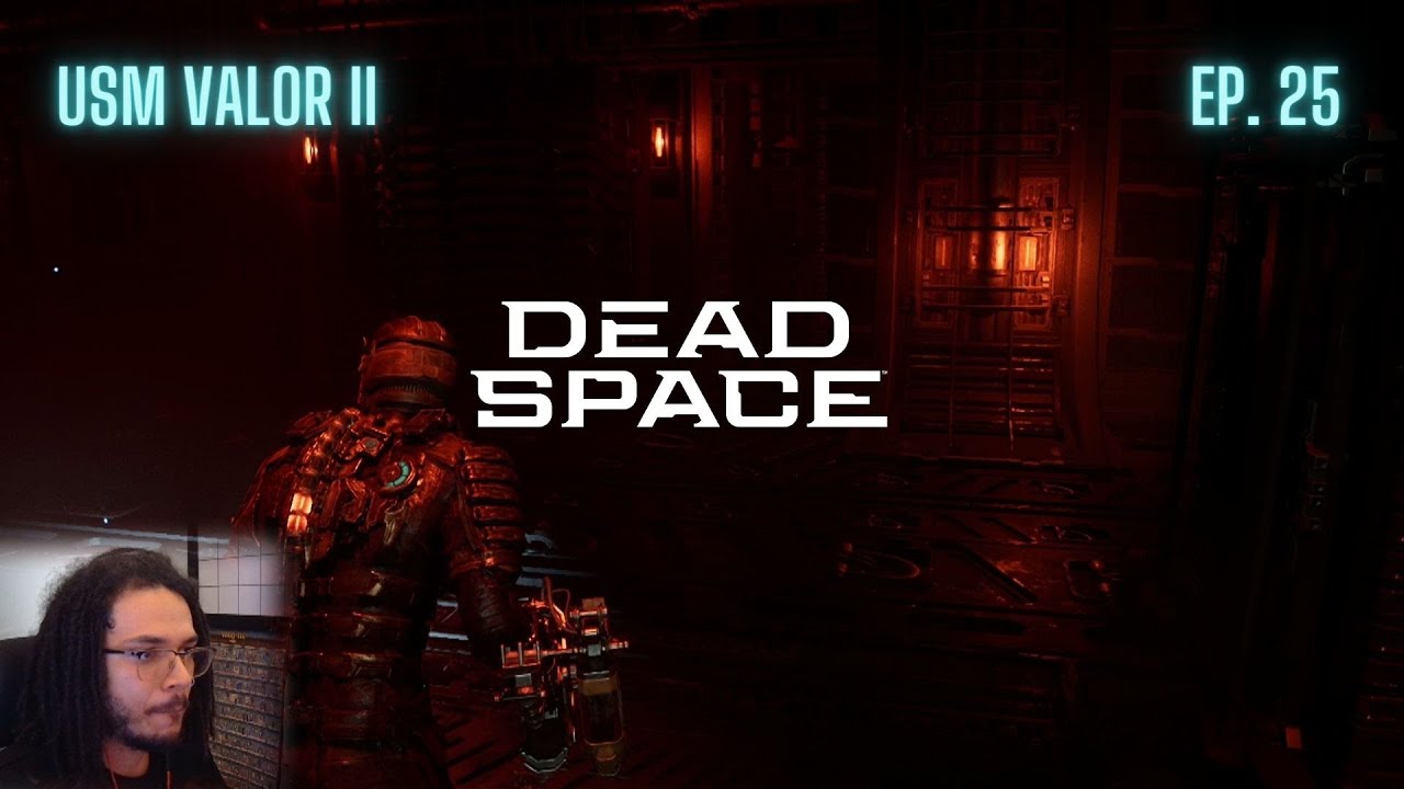 Dead Space Remake - EP.25- USM Valor II - YouTube
