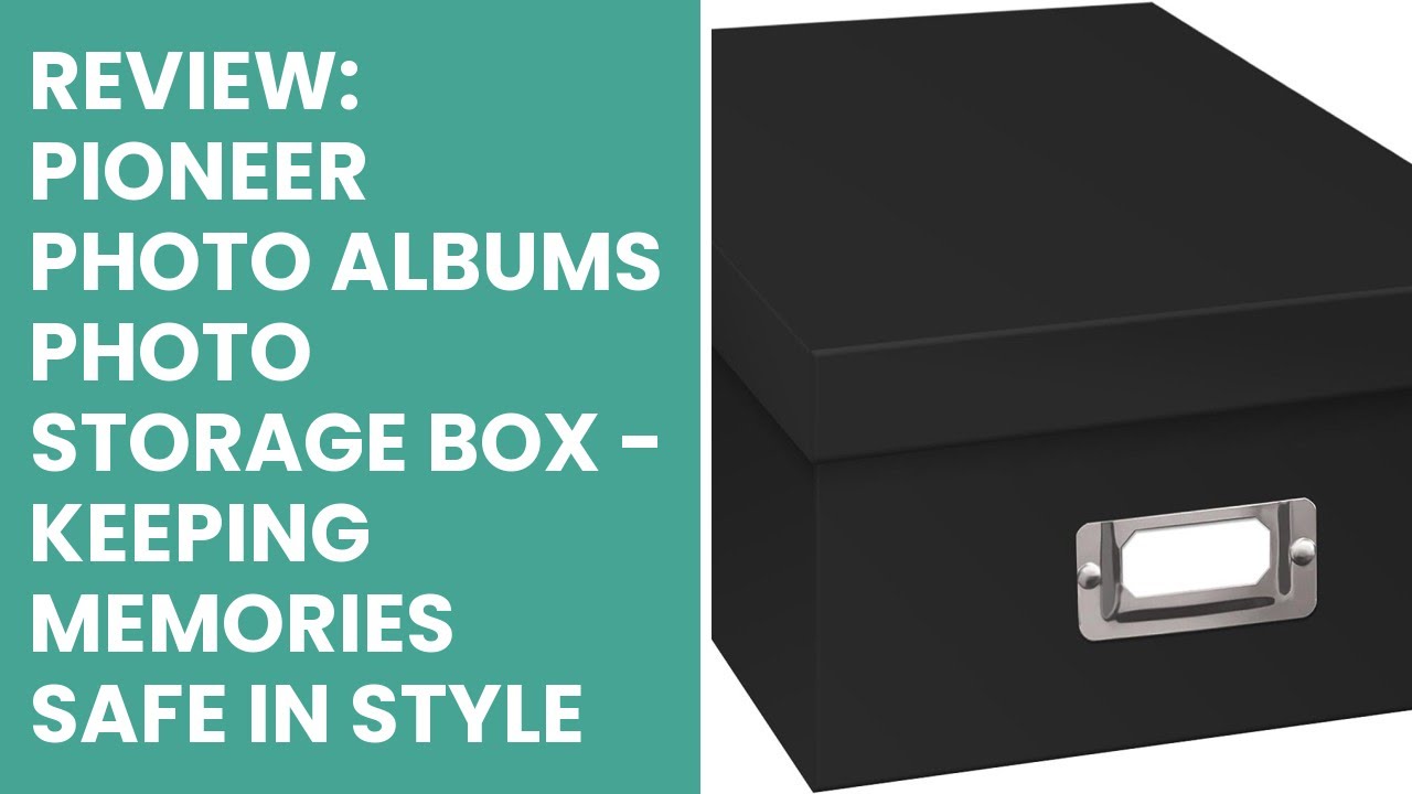 Review: Pioneer Photo Albums Photo Storage Box - Keeping Memories Safe ...