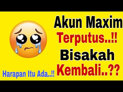 Akun Maxim Terputus...!! Bisakah Kembali..?? Maxim Ojek Online