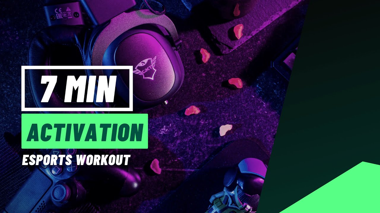 7 Min Activation, eSports Workout - YouTube