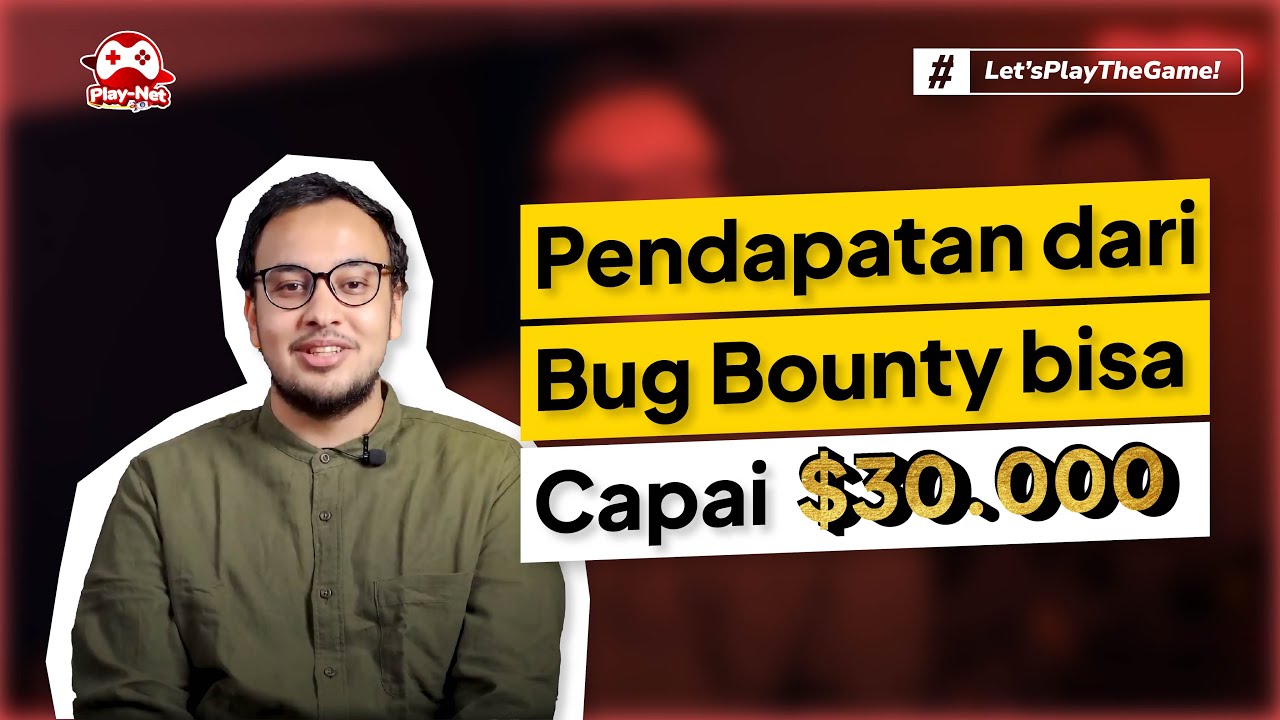 PlayNet Eps. 8 - Ngelaporin Bug Perusahaan Malah jadi Dicari Polisi ...