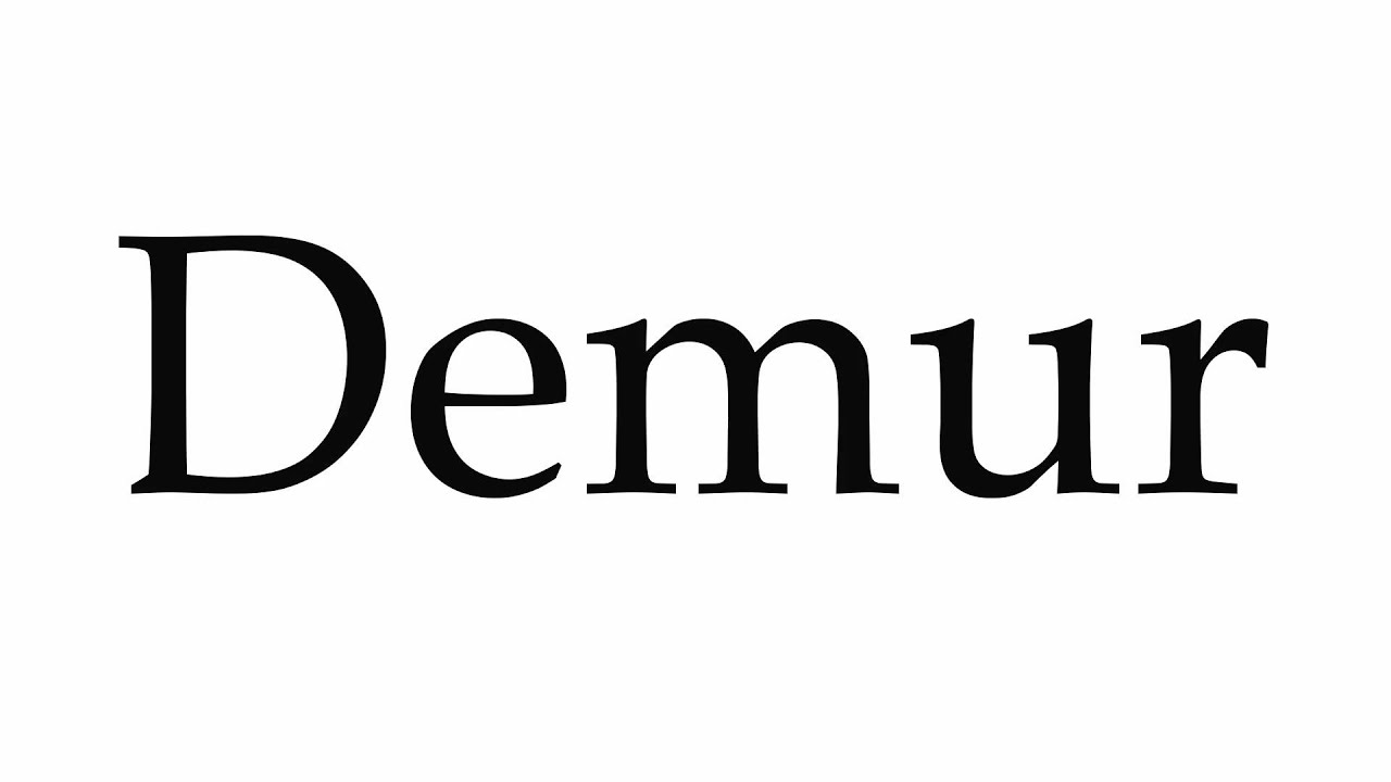 How to Pronounce Demur - YouTube
