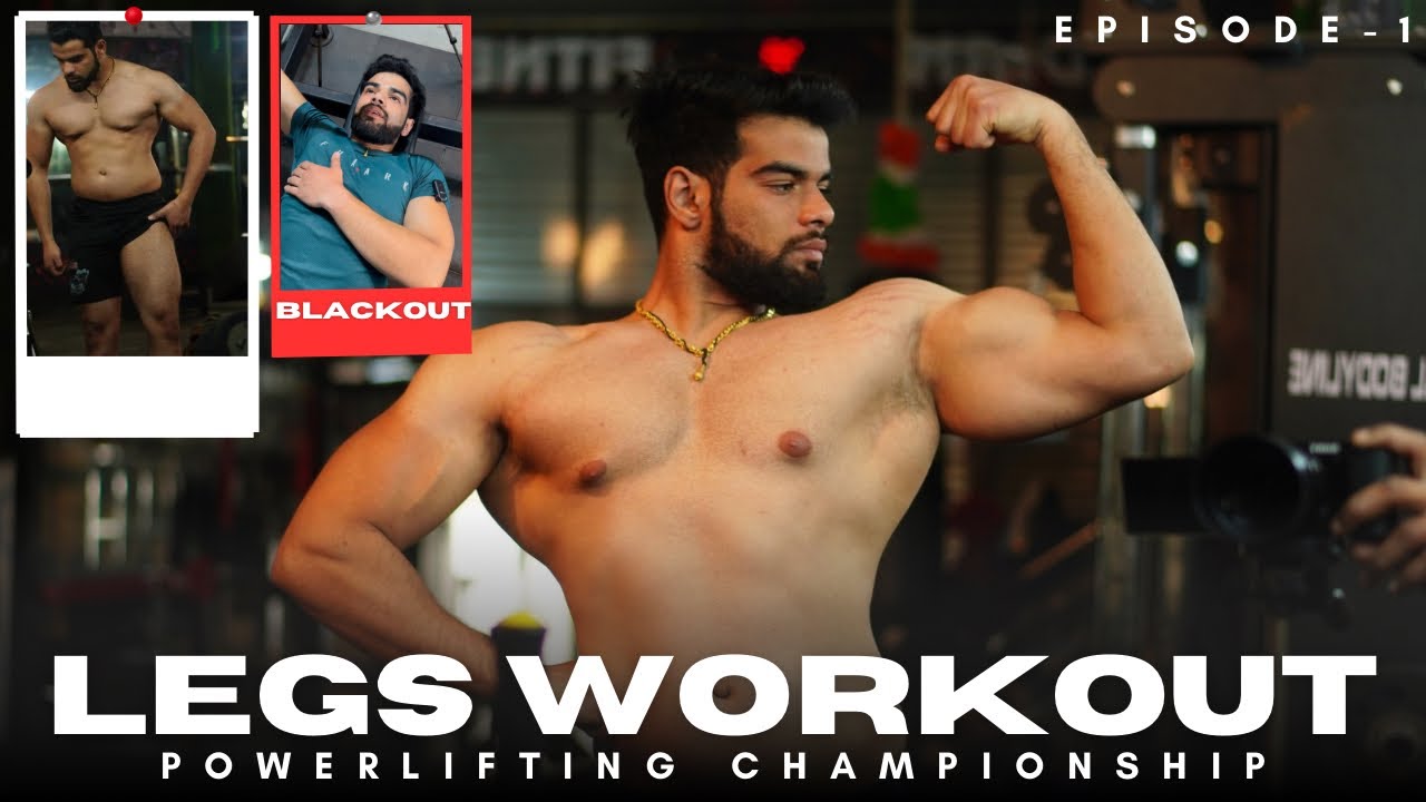 EPISODE-1 | POWERLIFTING CHAMPIONSHIP | LEGS WORKOUT - YouTube