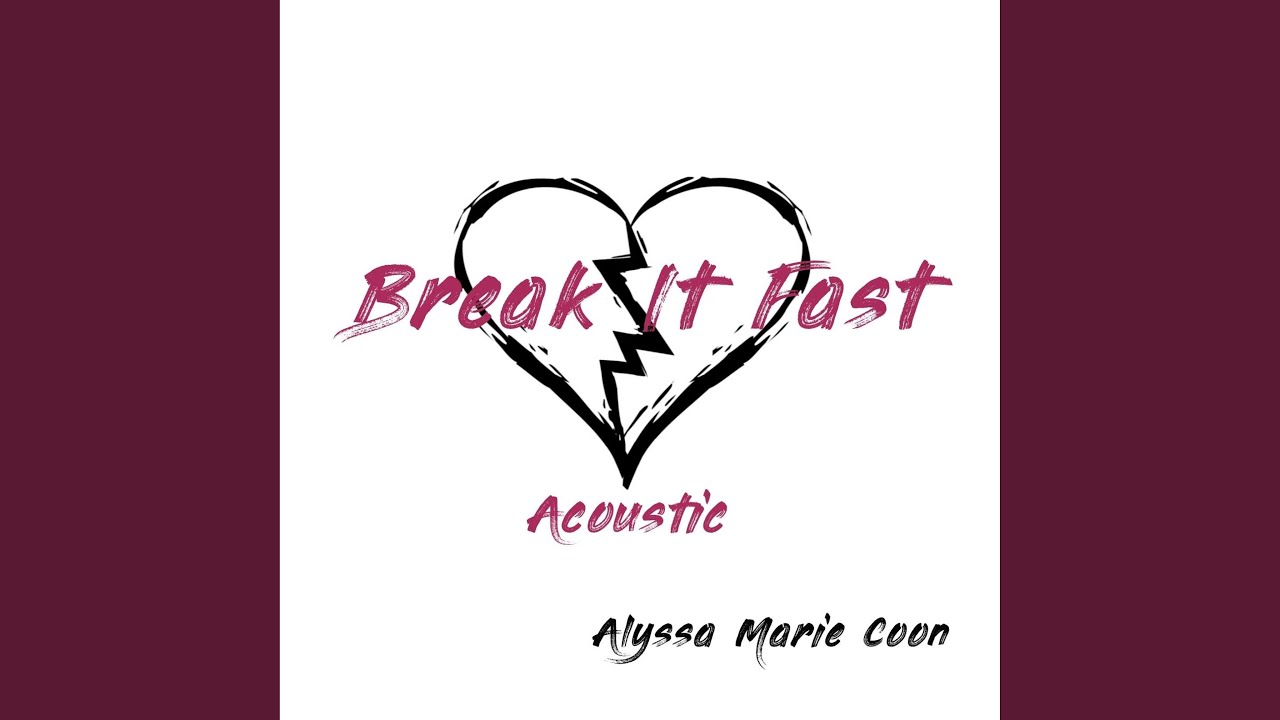 Break It Fast (Acoustic) - YouTube