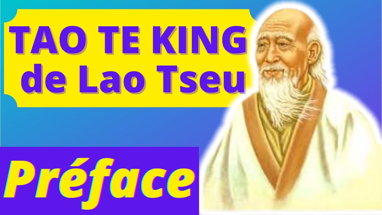 Tao Te King de Lao-tseu. Préface en français. Livre de la Voie ...
