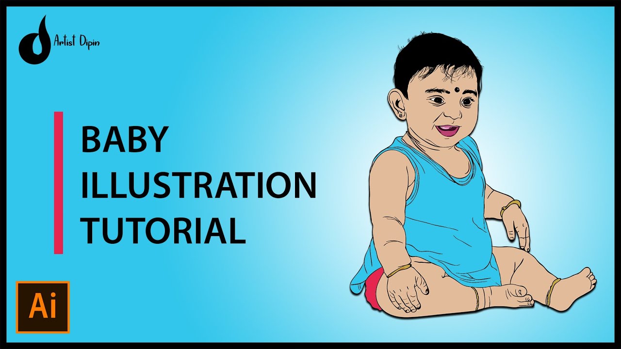 Baby Illustration Tutorial | Step-by-step Tutorial in Adobe Illustrator ...