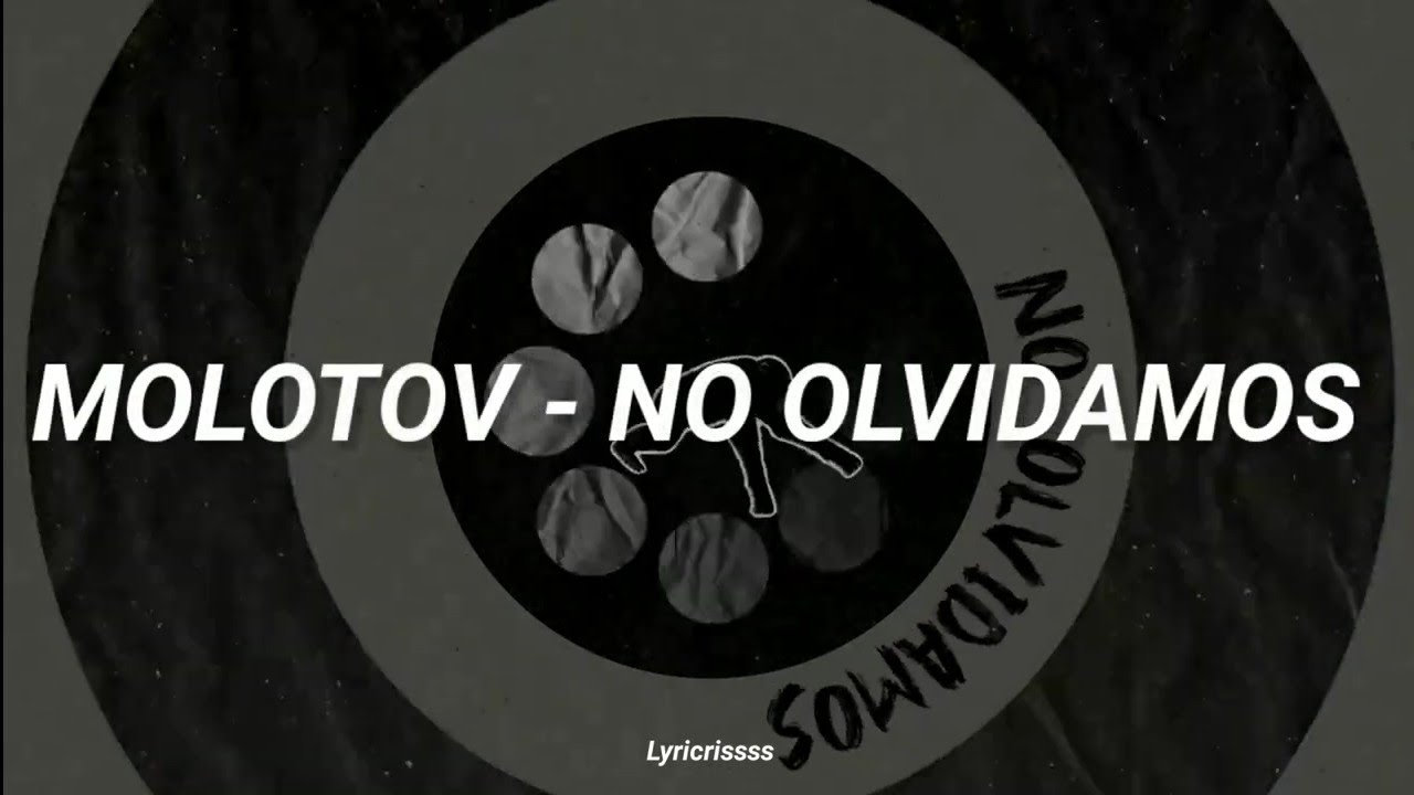 Molotov - No Olvidamos |Letra - YouTube Music