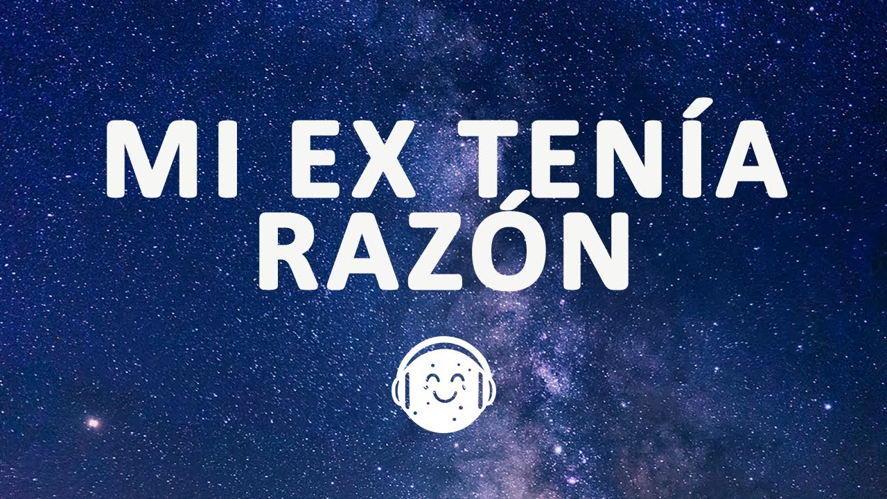 KAROL G - MI EX TENÍA RAZÓN (Letra/Lyrics) - YouTube