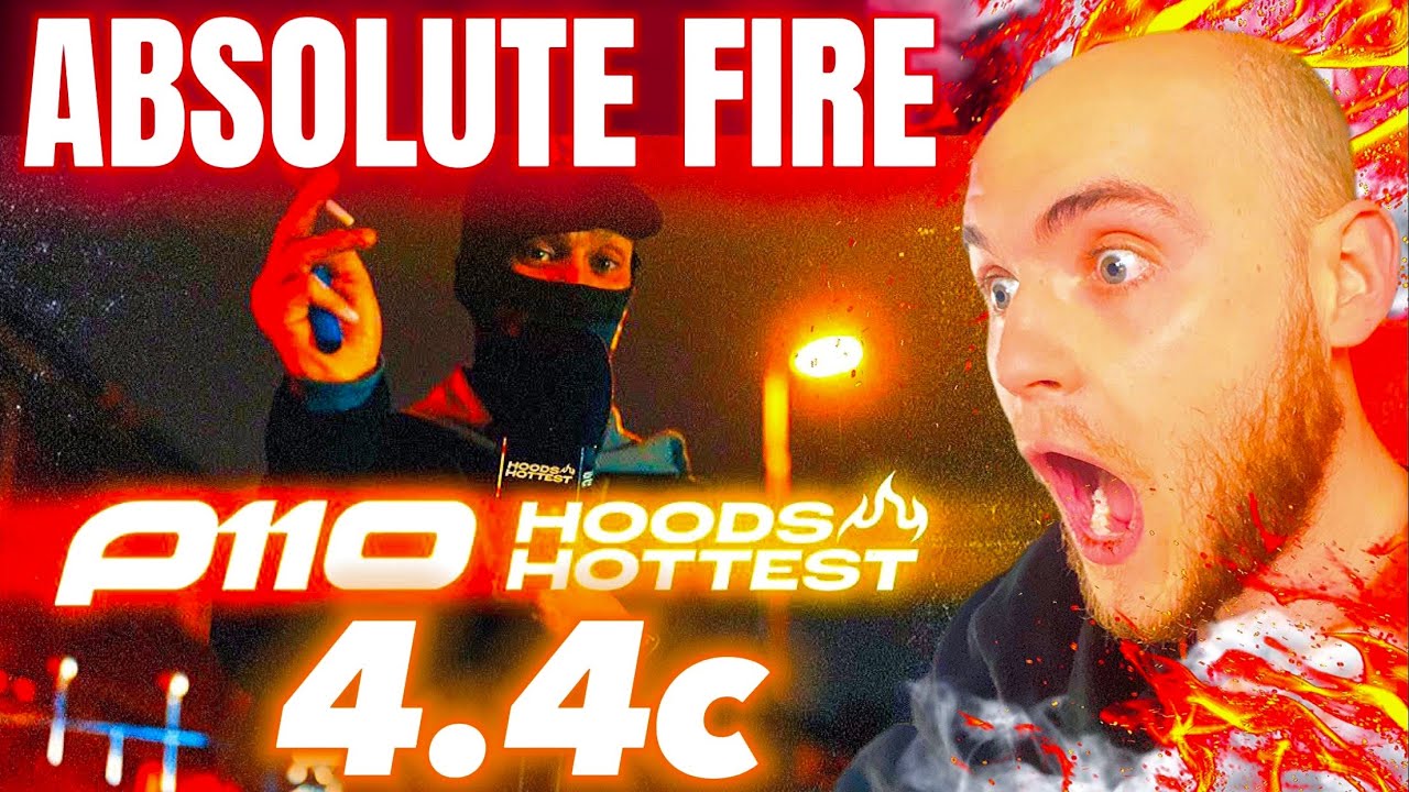 4.4c - Hoods Hottest | P110 *FIRST TIME HEARING!* - YouTube