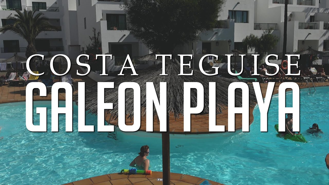 Hotel Galeon Playa: Costa Teguise, Lanzarote | Tour & Apartment - YouTube