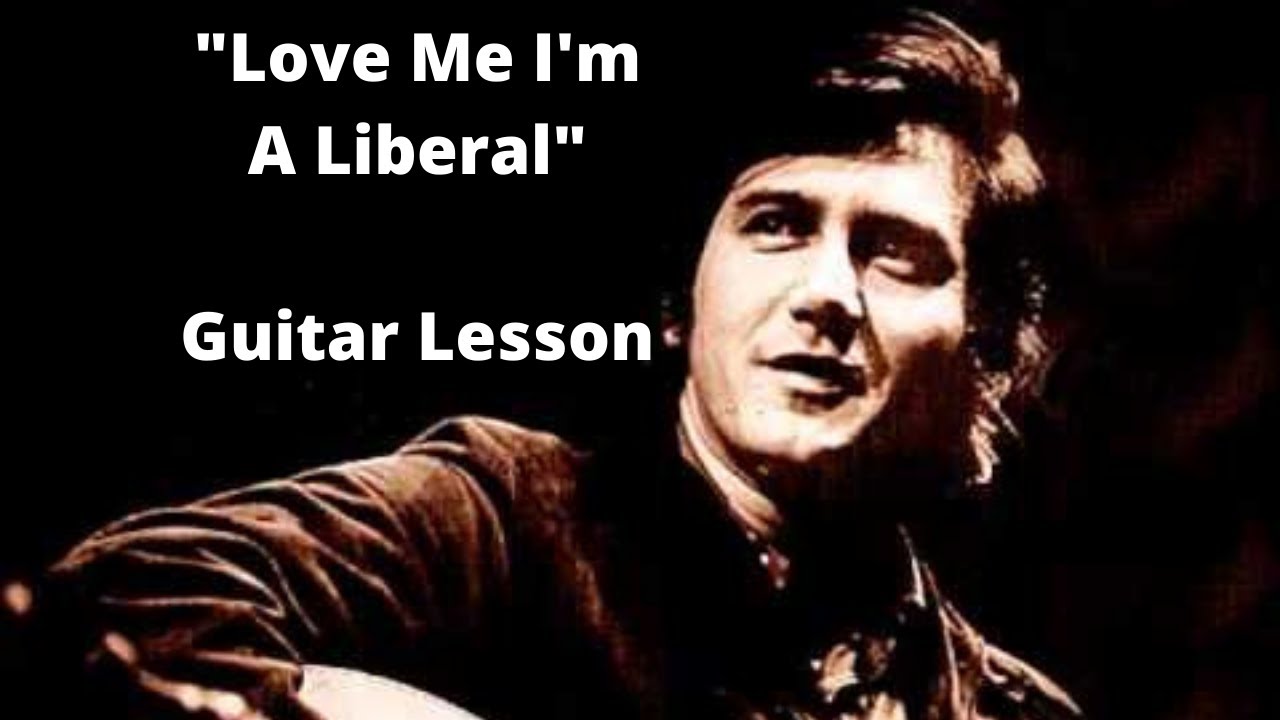 Love Me I'm A Liberal - Phil Ochs Guitar Lesson (Live Album Version ...