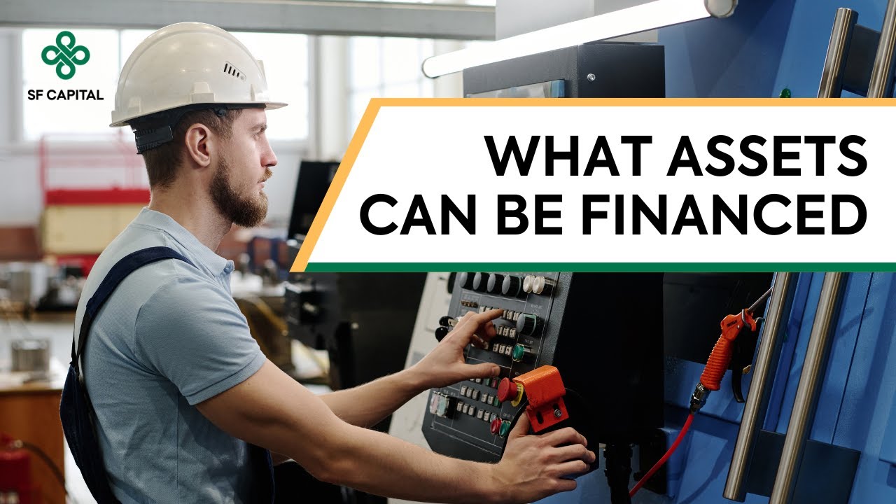 What Kinds of Assets Can Be Financed? 🛻🚛 | SF Capital - YouTube