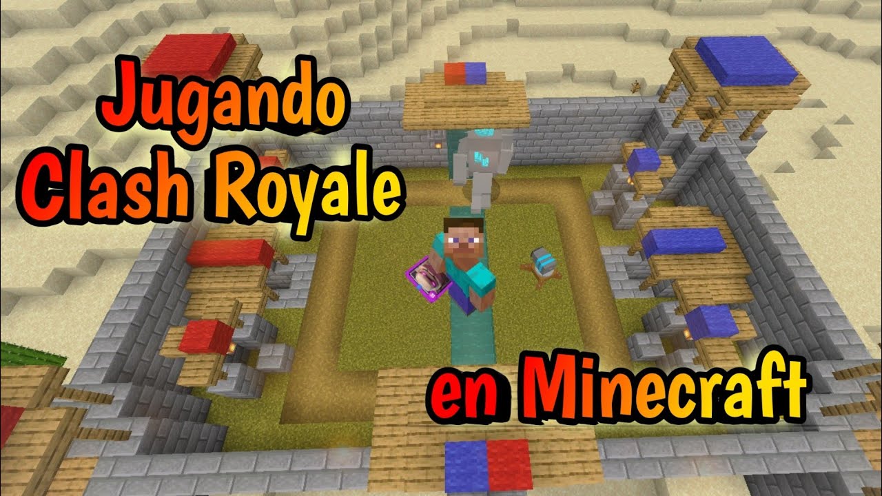 Jugando Clash Royale en Minecraft - YouTube