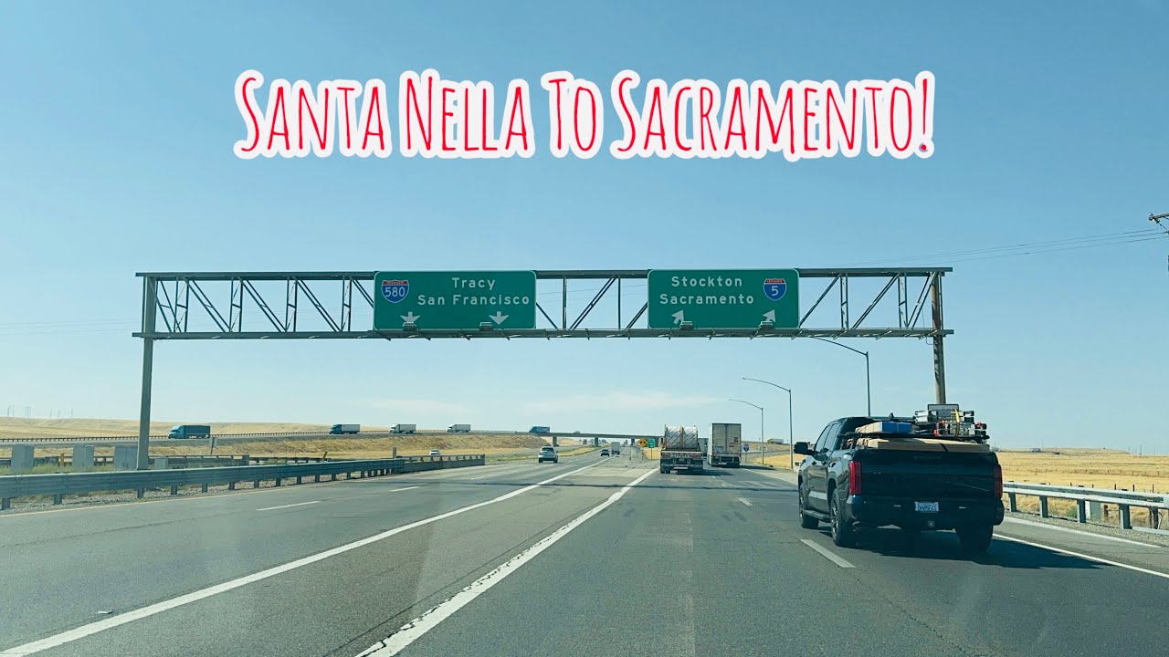 SANTA NELLA TO SACRAMENTO CALIFORNIA DRIVE! - YouTube
