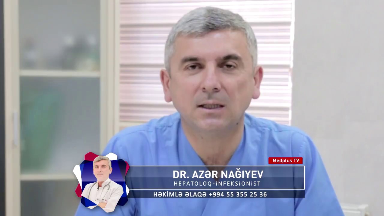 Hepatit c tam mualice edilir / Dr Azer Nagiyev Hepatoloq Infeksionist ...