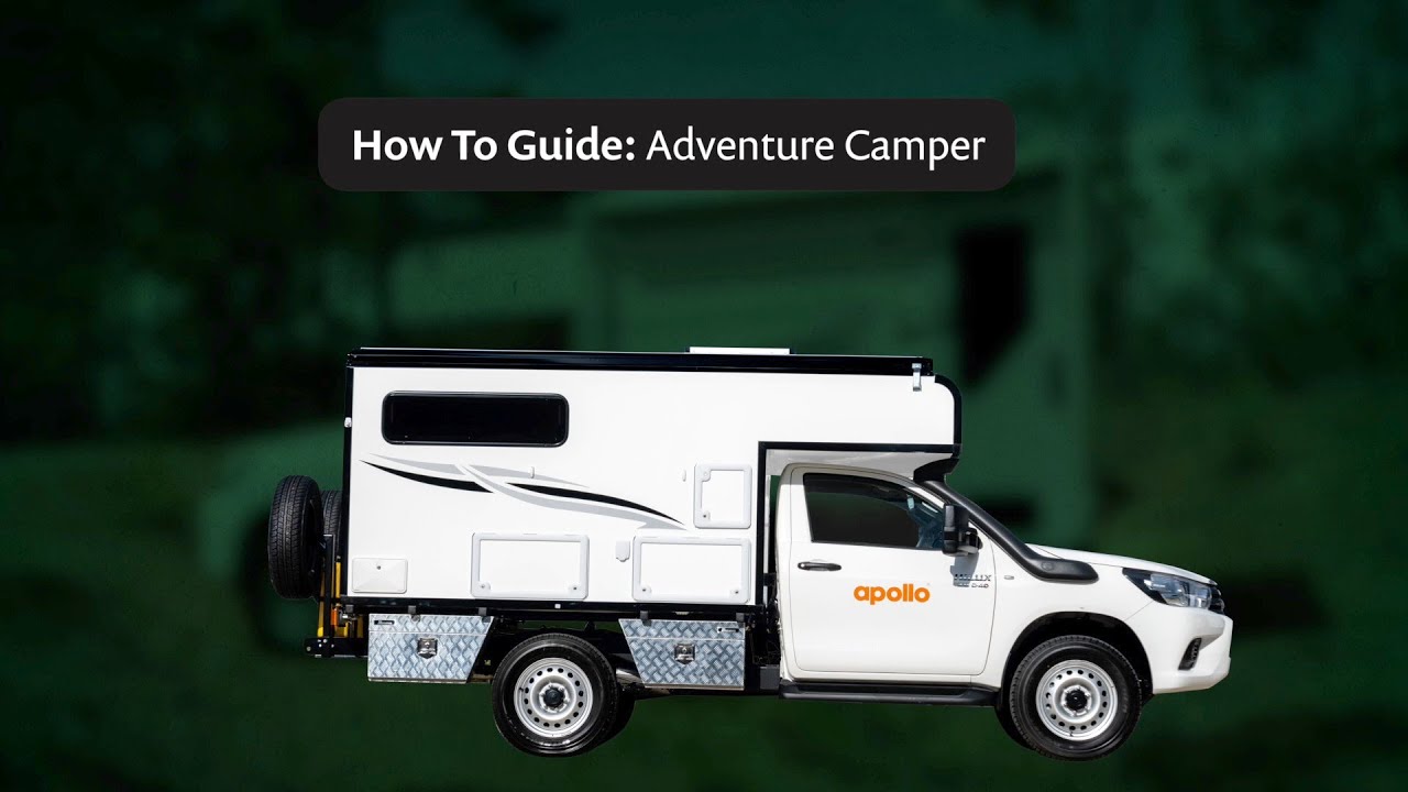 Apollo Australia How to Apollo 4wd Adventure Camper 2022 - YouTube