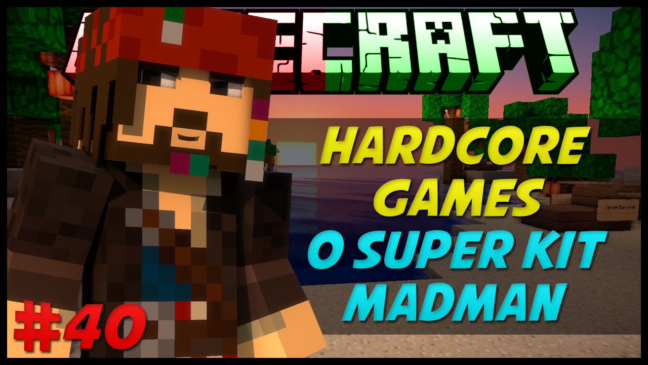 Minecraft : HG : O Super Kit MADMAN #40 - YouTube