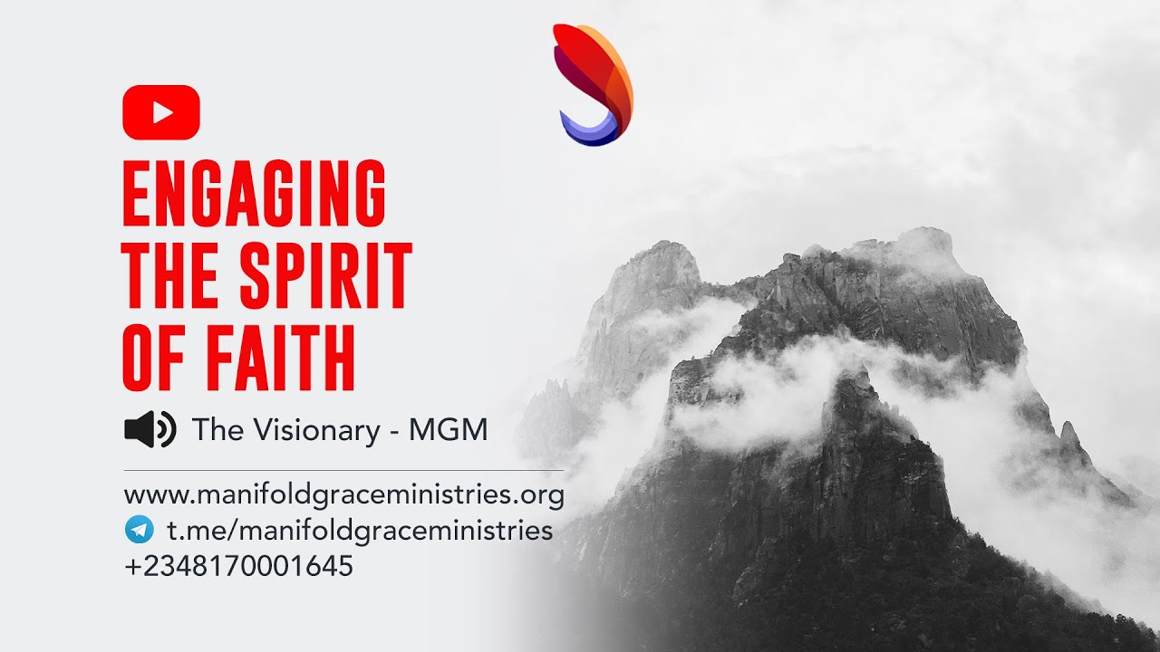 Engaging The Spirit Of Faith - YouTube
