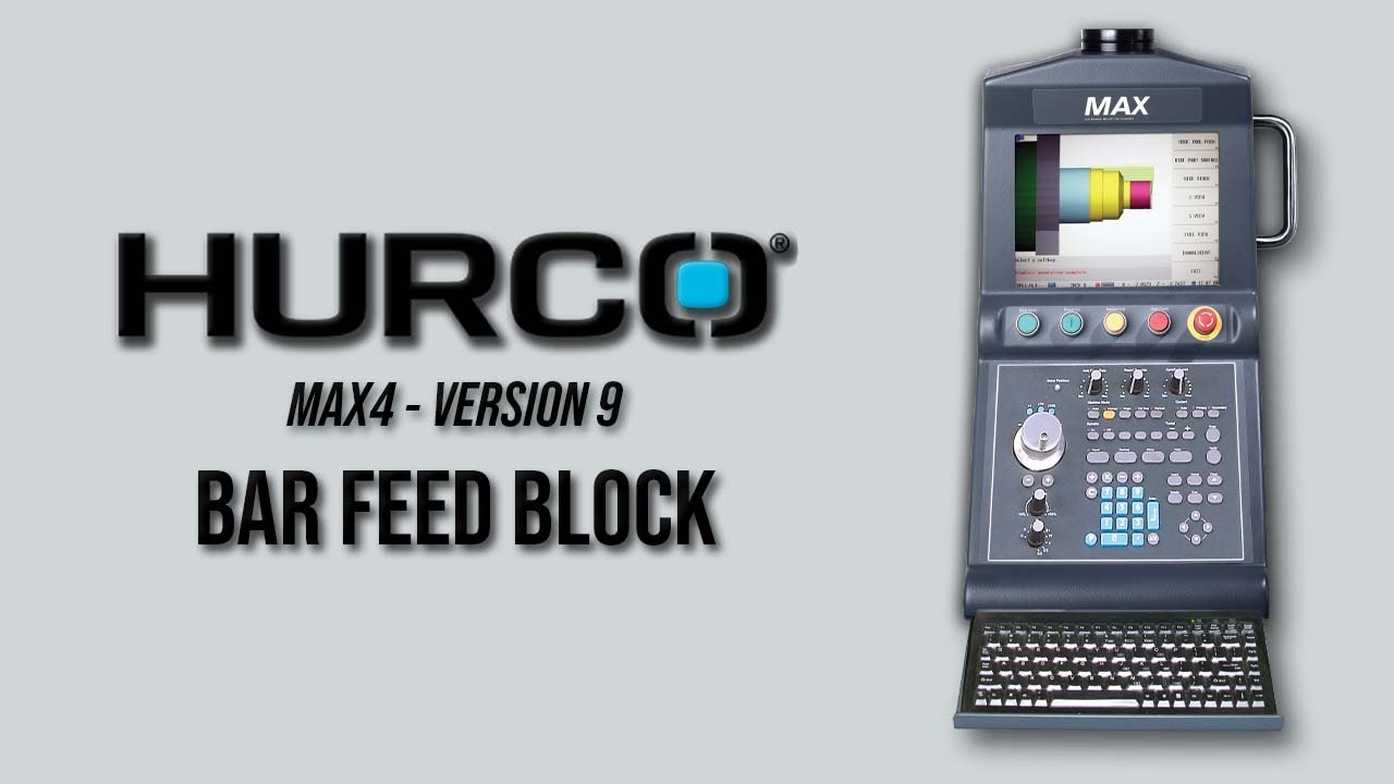 Bar Feed Block - Hurco Lathe Training - Max4 Version 9 - YouTube