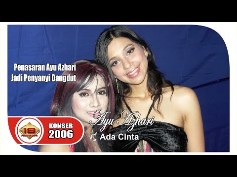 AYU AZHARI BIKIN TERHARU !!! BAWA LAGU INI ... Ada Cinta (LIVE KONSER JAWA TIMUR 11 JUNI 2006)