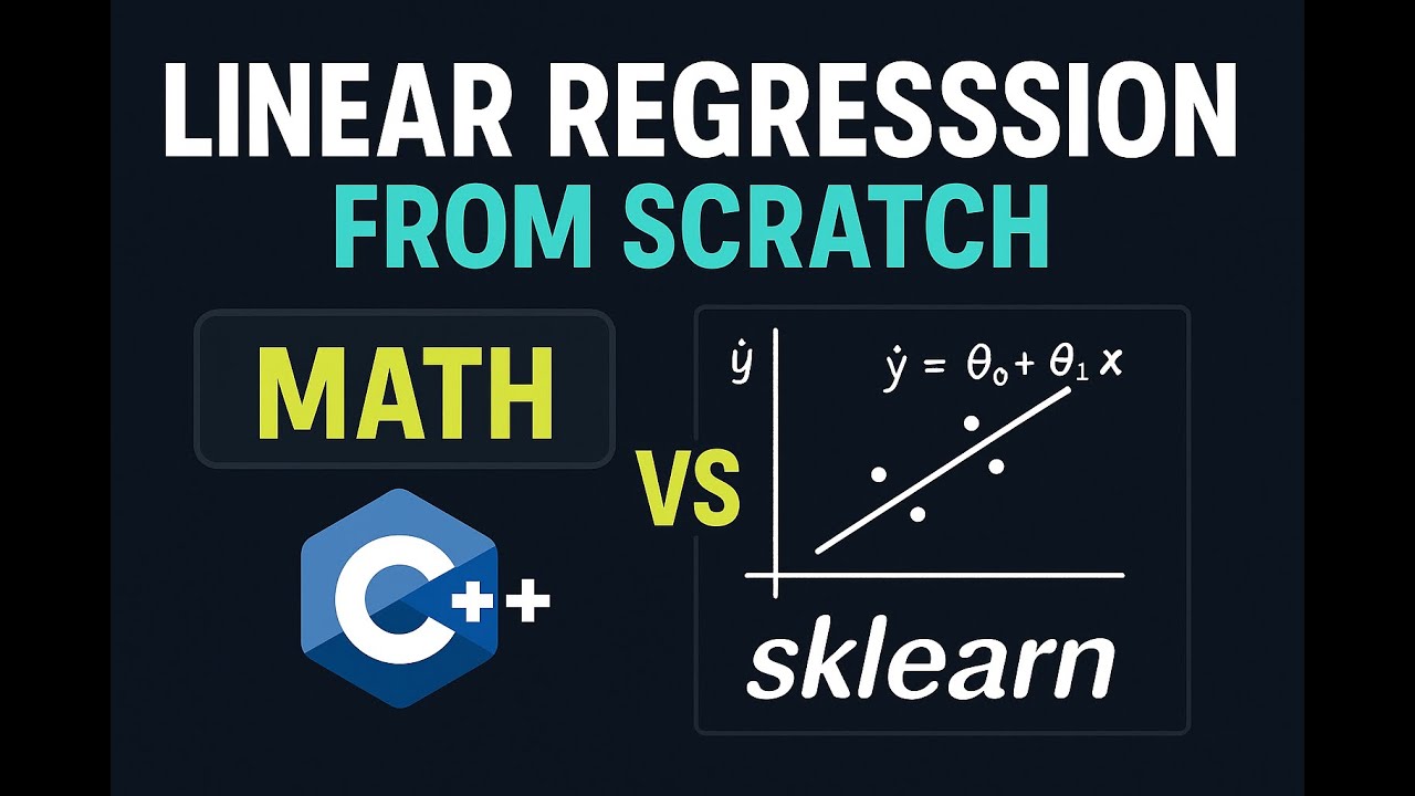 Linear Regression From Scratch: Pure Math + C++ vs sklearn - YouTube