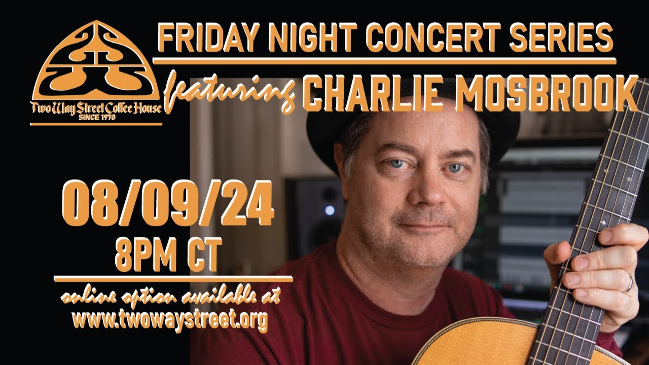 Friday Night Concert Series - Charlie Mosbrook - YouTube