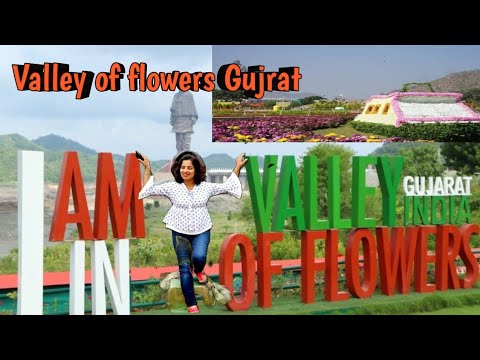 Valley of flowers Gujrat, statue of unity | flower valley kevadiya ...