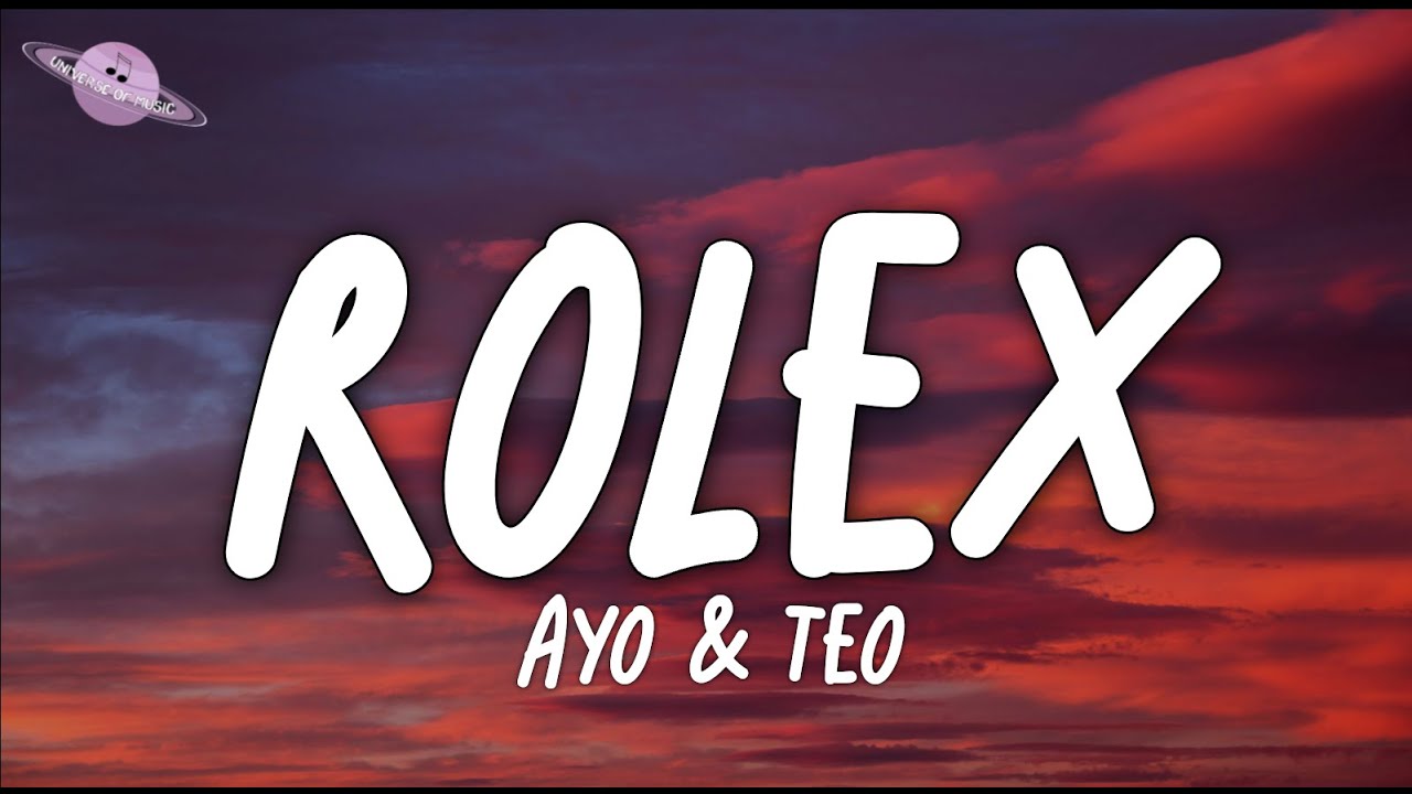 Ayo & Teo - Rolex (Lyrics) - YouTube