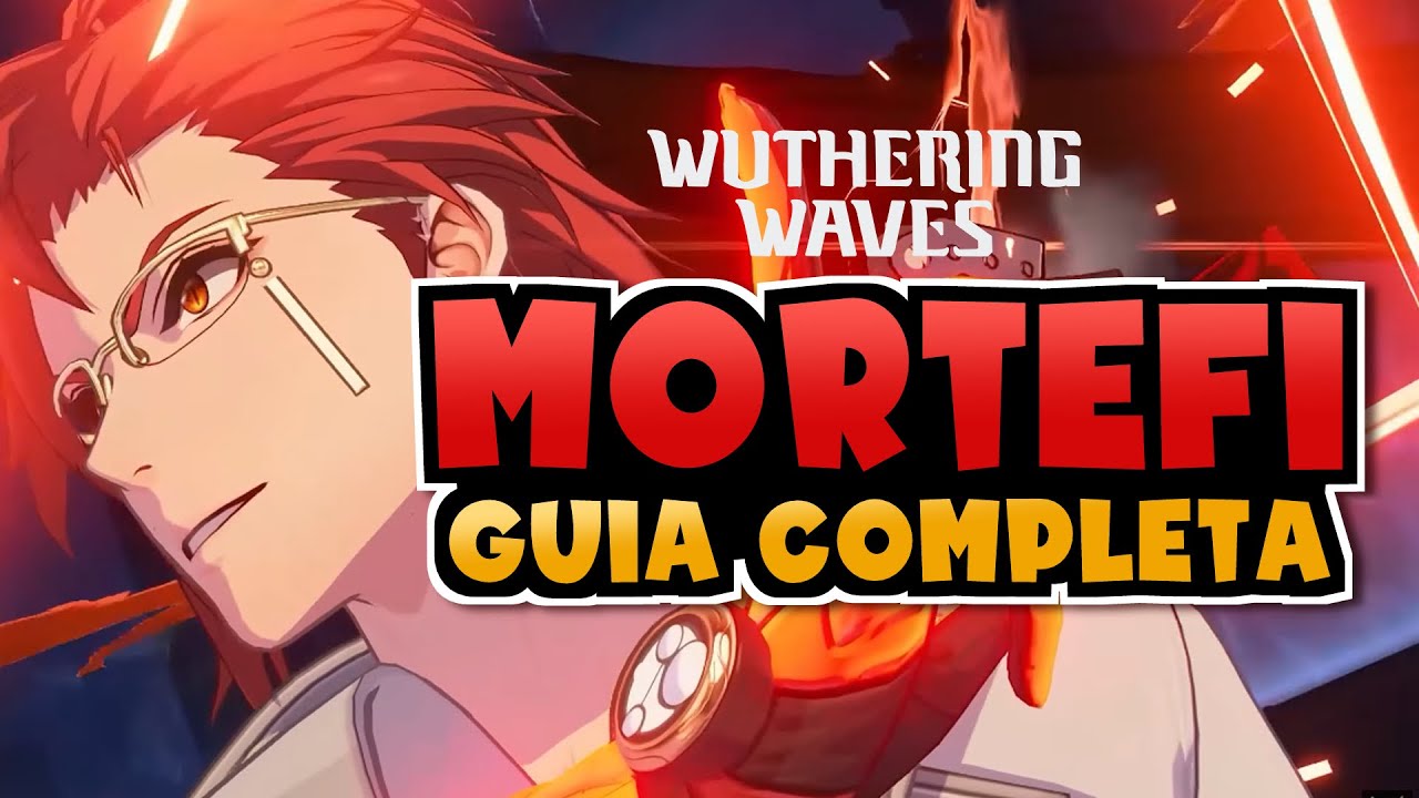 ASI SE BUILDEA MORTEFI 😱- GUIA COMPLETA | Wuthering Waves - YouTube