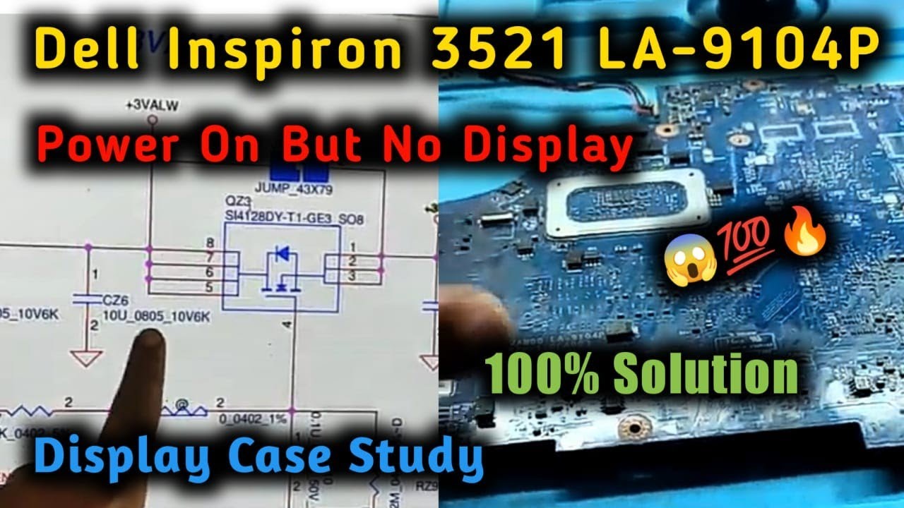 DELL INSPIRON 3521 LA-9104P POWER ON BUT NO DISPLAY CASE STUDY - YouTube