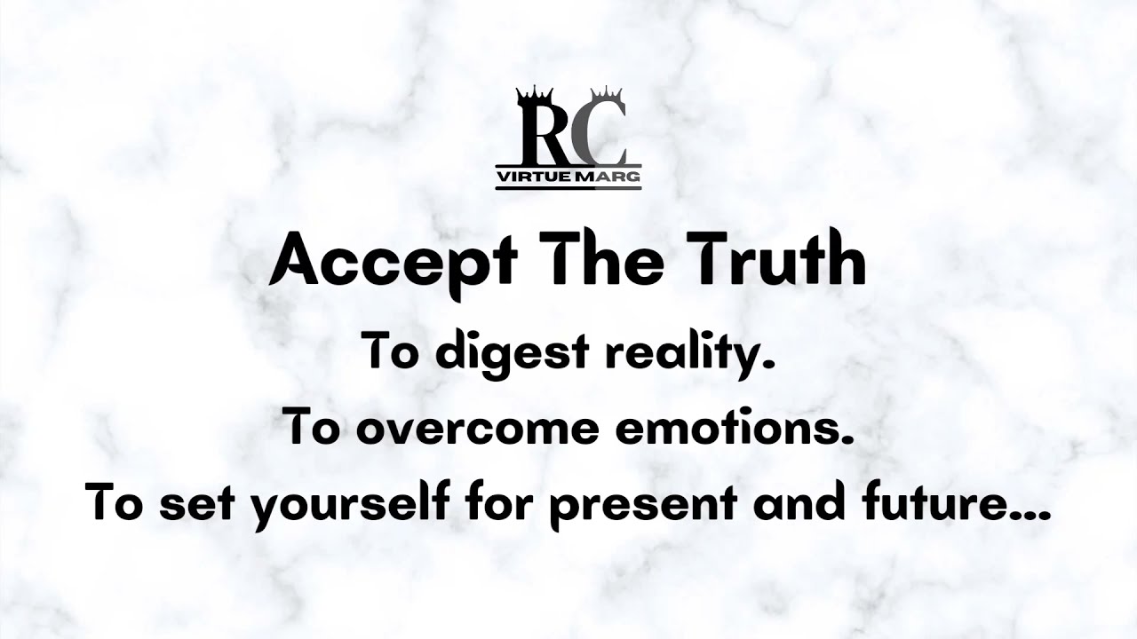 Accept the truth - YouTube