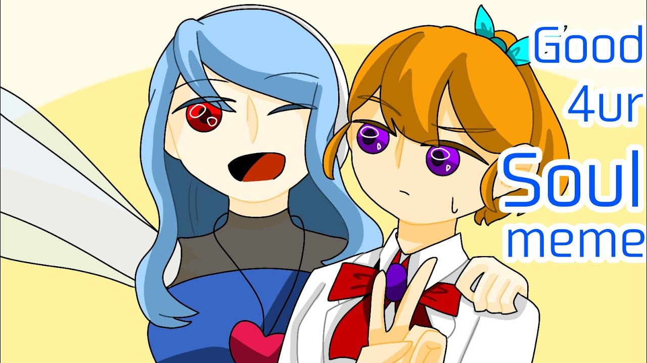 Good 4ur soul meme [OC] - YouTube