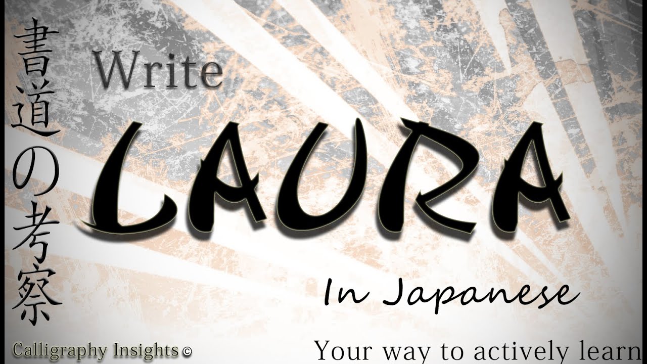 How to write your name in Japanese calligraphy - LAURA - 27 - YouTube