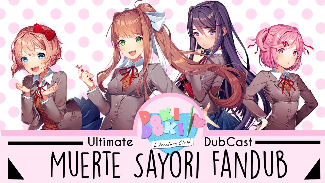 Doki Doki Literature Club Muerte de Sayori Fandub - YouTube